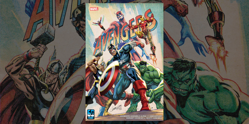 Avengers Assemble Alpha #1: J. Scott Campbell Celebrates 60 Years of ...