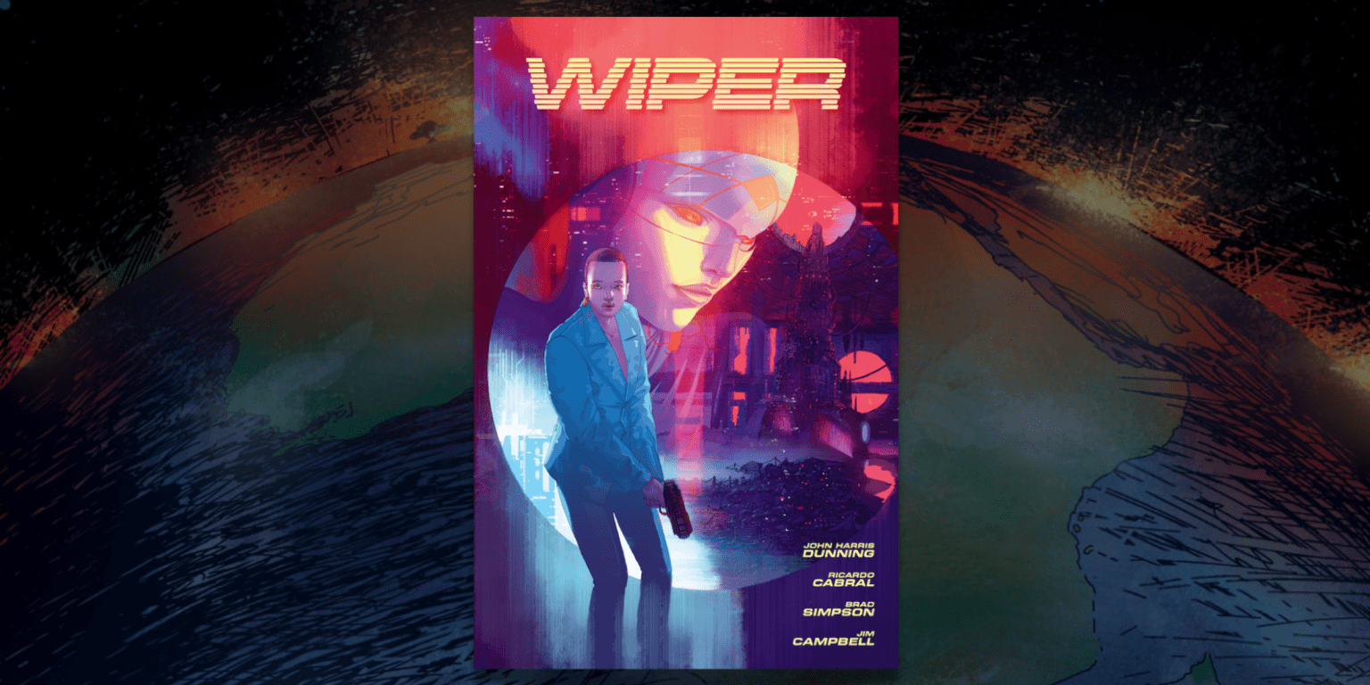 Wiper: John Harris Dunning Breaks Down the Invigorating Universe of ...
