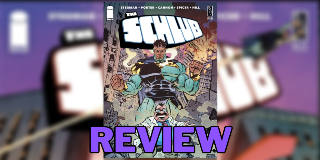 The Schlub #1 Advance Review | Geek Network
