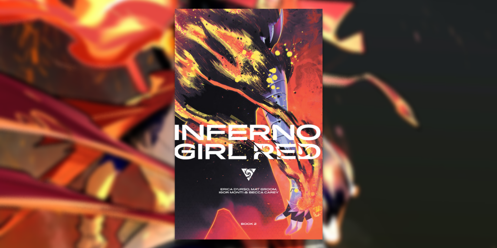 INFERNO GIRL RED: BOOK TWO - Groom and D'Urso's Inferno Girl Returns to ...