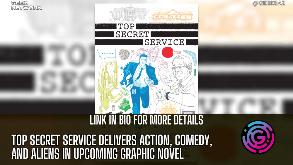 Top Secret Service Delivers Action, Comedy, and Aliens in Upcoming ...