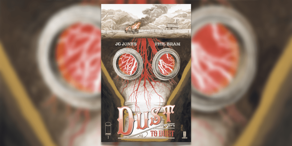 Dust to Dust: Giant Generator and Image Comics Take Readers Into the ...