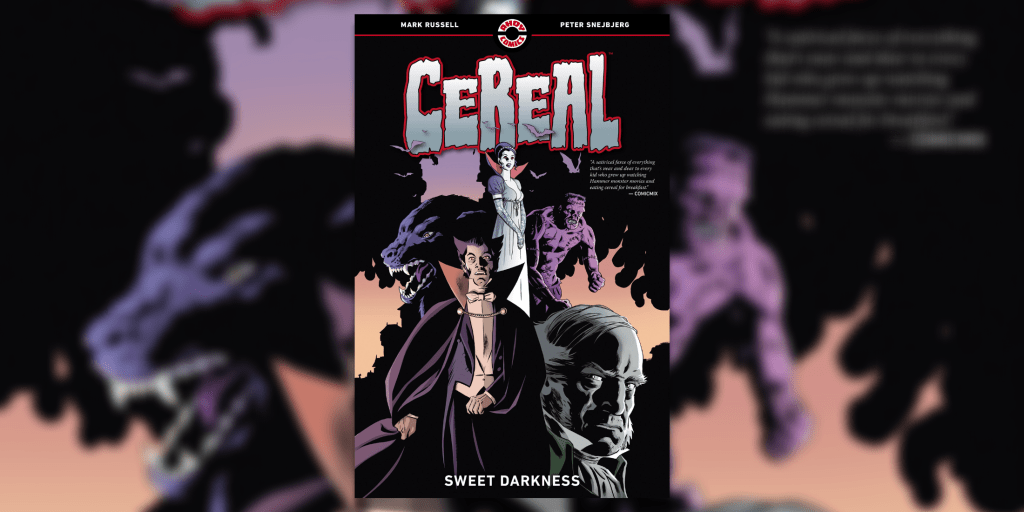 Cereal: Mark Russel Comic Brings Breakfast Monsters to Life at Ahoy ...