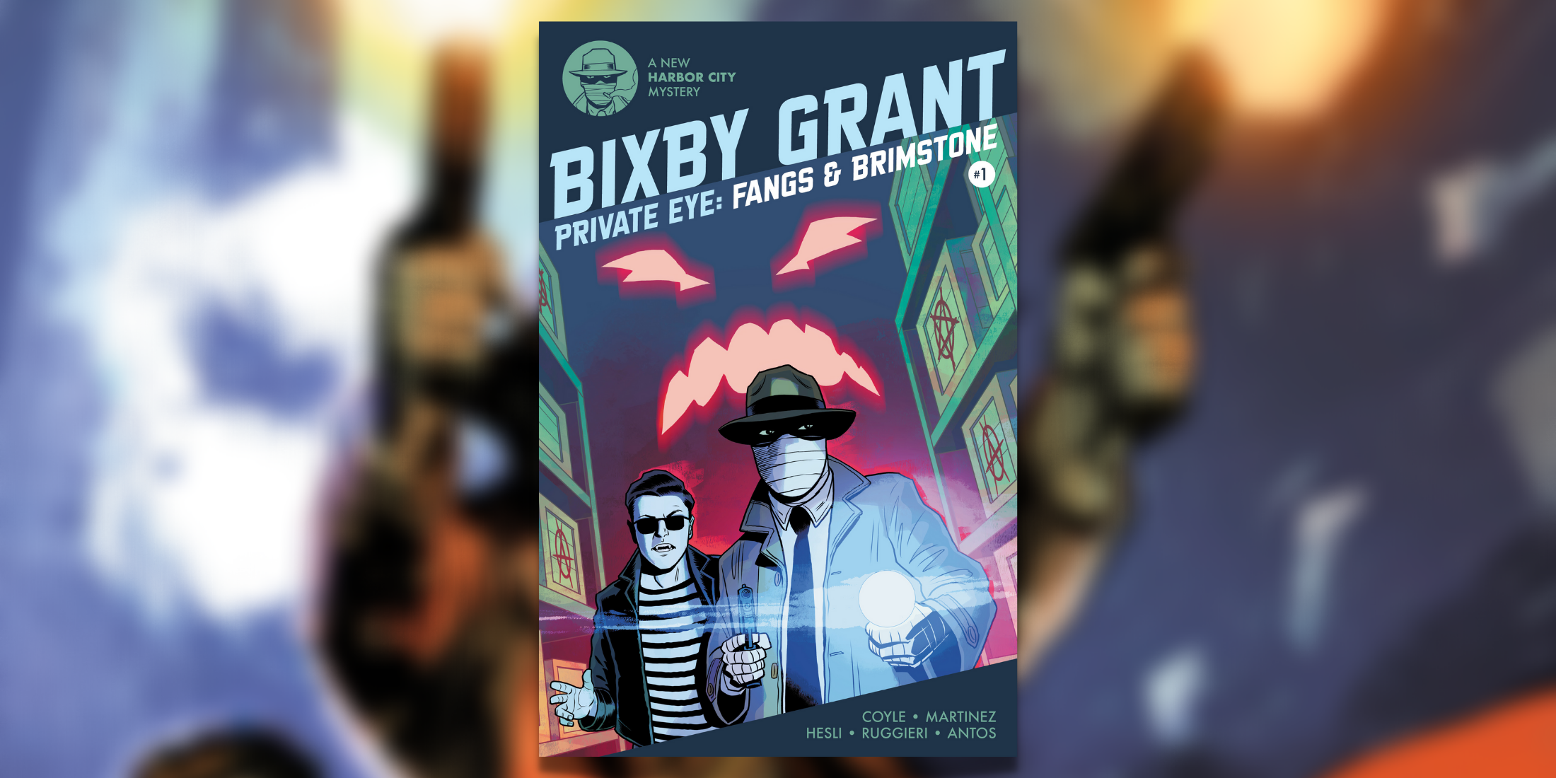 Bixby Grant Private Eye: Fangs & Brimstone Part 1 Brings the Immortal ...