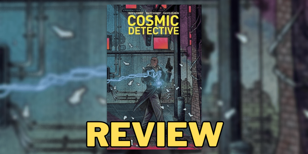 Cosmic Detective Review | Geek Network | #1 Geek entertainment news
