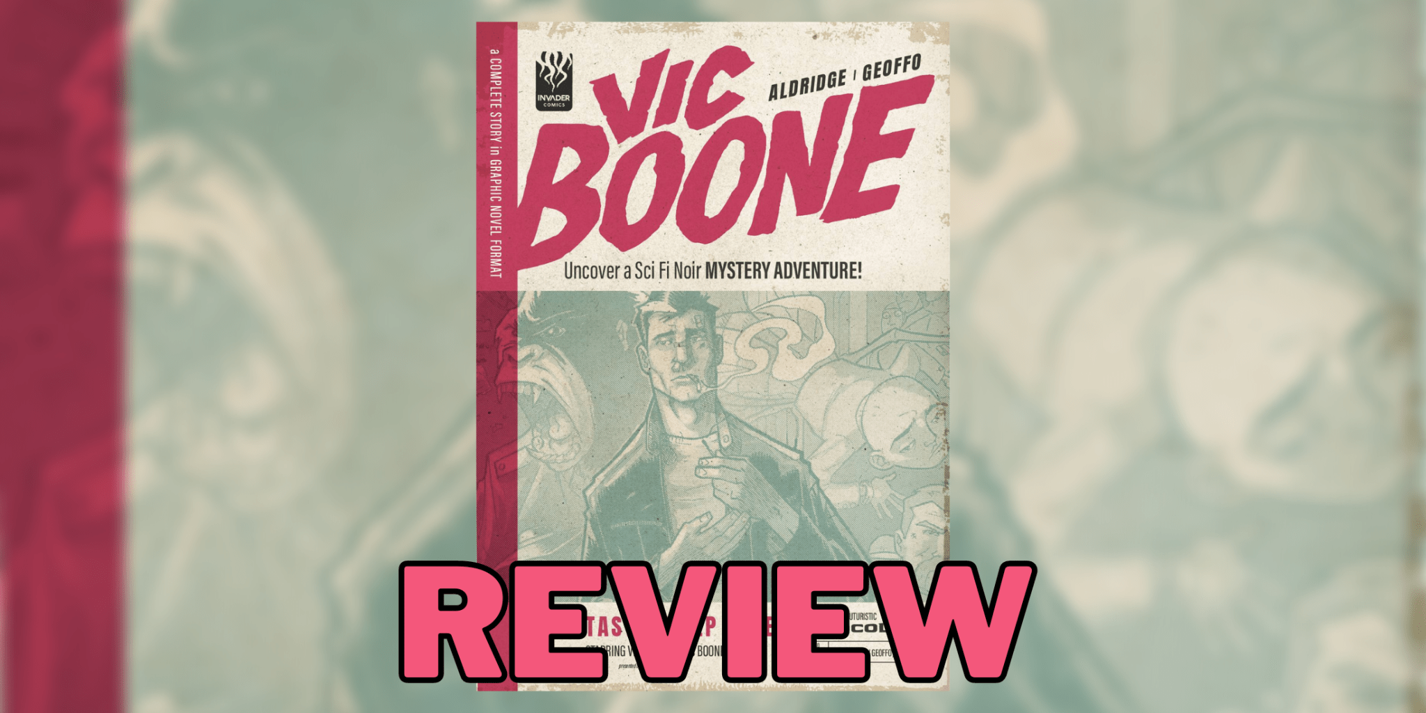 Vic Boone: Volume 1: Murder Malfunction Review | Geek Network | #1 Geek ...