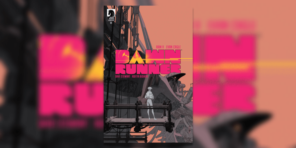 Dawnrunner Introduces A Sci-Fi Epic from Dark Horse Comics | Geek ...