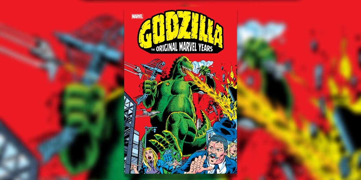 Godzilla: The Original Marvel Years Omnibus Collects Moench and Trimpe ...