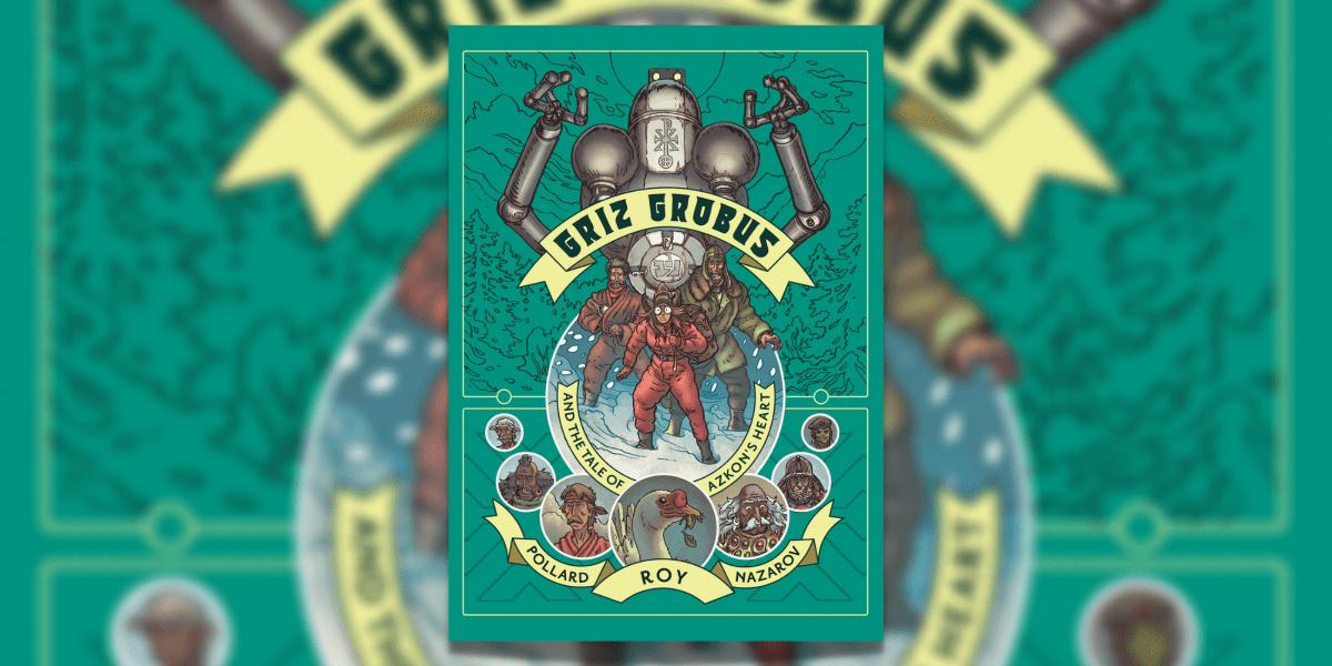 Griz Grobus: High Fantasy Graphic Novel Set for Trade Paperback Release ...