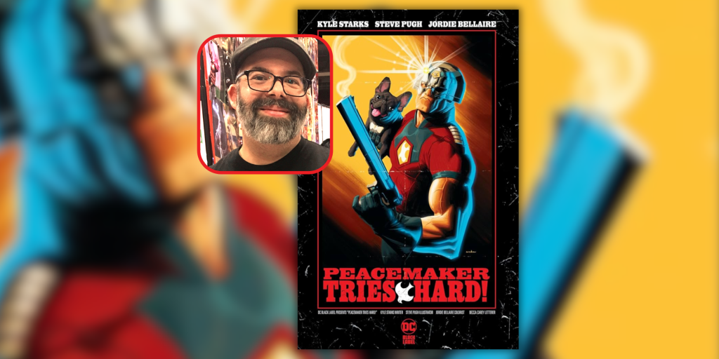 Kyle Starks Talks DC Comics' Peacemaker and the Impact of James Gunn ...