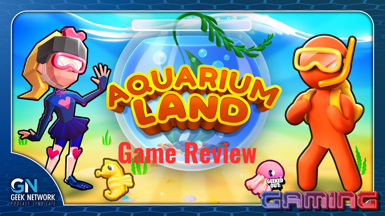 Diving into Fun: A Review of Aquarium Land | Geek Network